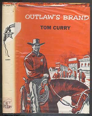 Outlaw's Brand: CURRY, Tom: Amazon.com: Books