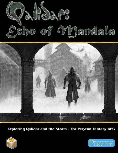 Qalidar: Echo of Mandala: Exploring Qalidar and the Storm - For Peryton ...