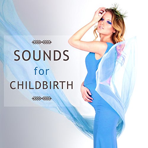 Play Sounds for Childbirth by Pregnancy and Birthing Specialists on ...
