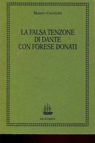 La falsa tenzone di Dante con Forese Donati. : Mauro Cursietti: Amazon ...