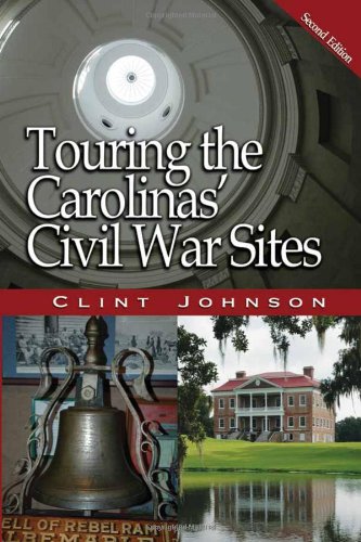 Touring the Carolina's Civil War Sites (Touring the Backroads): Clint ...