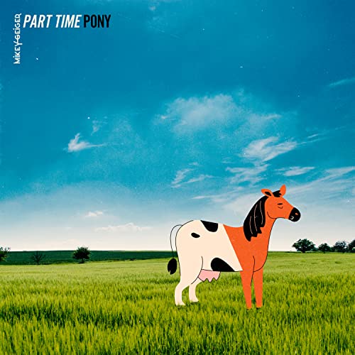 Play Part Time Pony by Mikey Geiger on Amazon Music