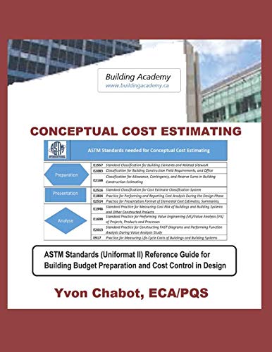 Conceptual Cost Estimating: ASTM Standards (Uniformat II) Reference ...