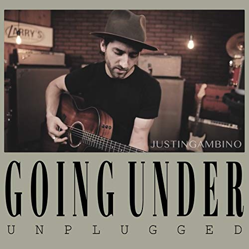 Play Going Under (Unplugged) by Justin Gambino on Amazon Music