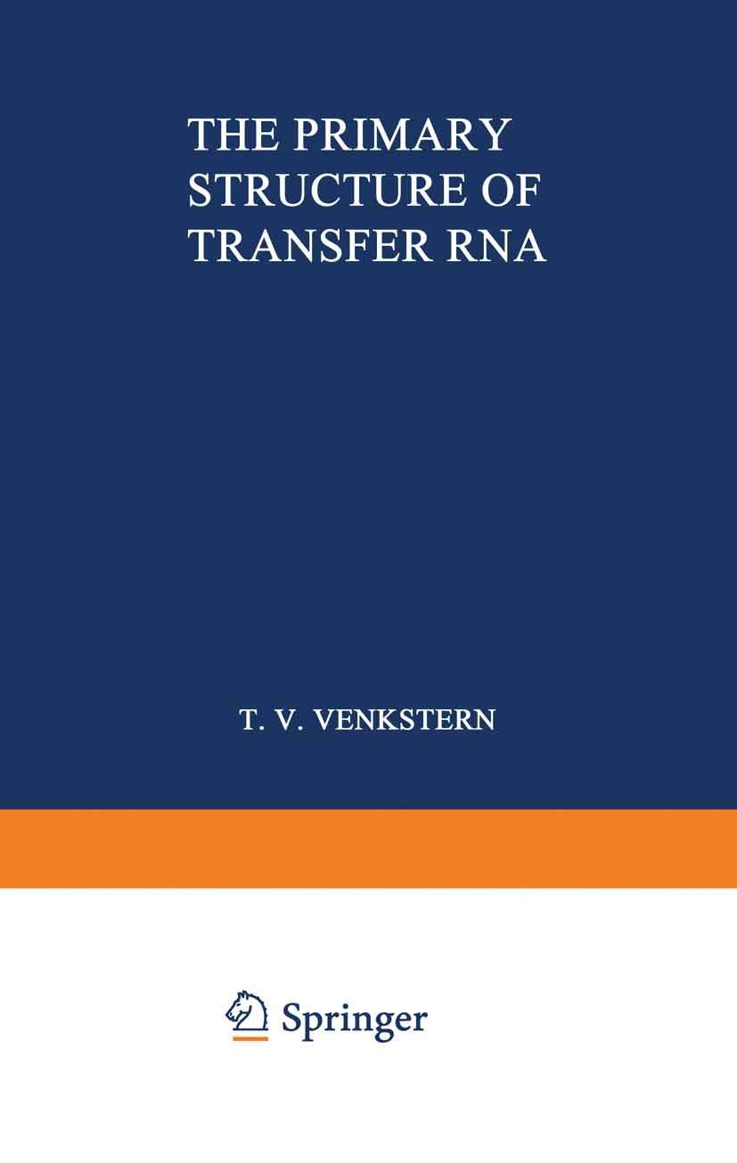 Amazon.com: The Primary Structure of Transfer RNA: 9781468419733 ...