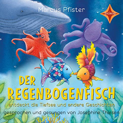 Der Regenbogenfisch entdeckt die Tiefsee: Der Regenbogenfisch ...