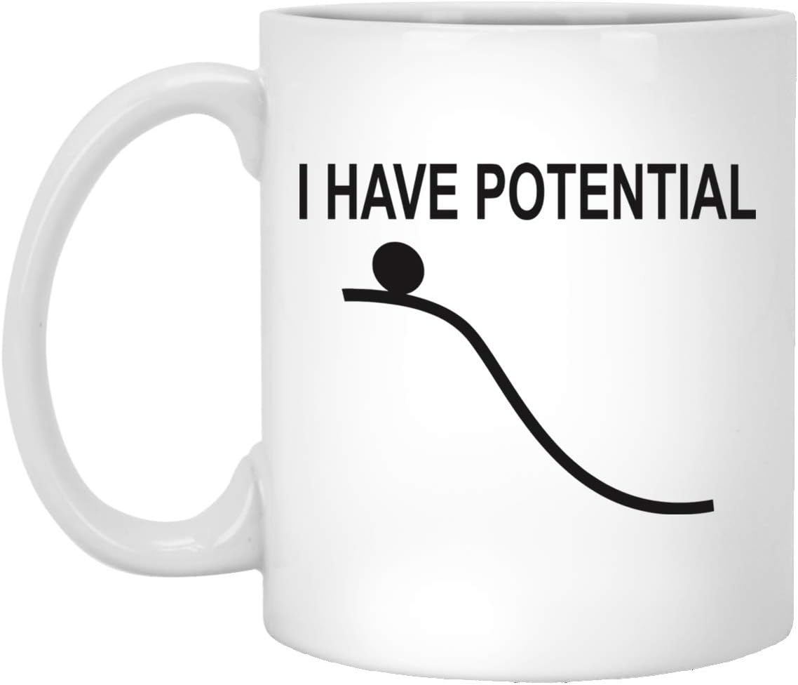 Amazon.com: Engineer Mug - I Have Potential - Mechanical Physics Mug ...