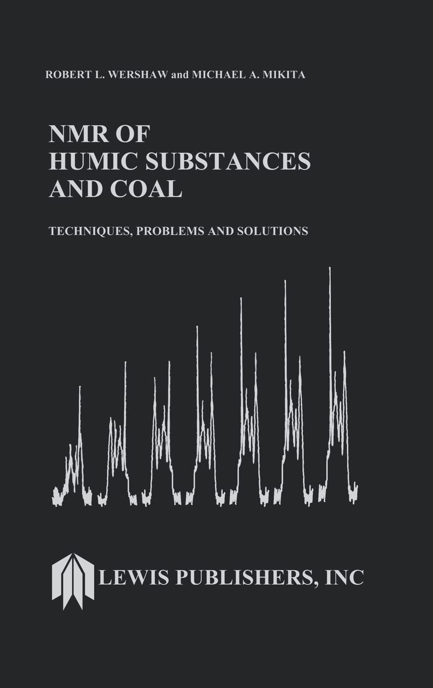 NMR of Humic Substances and Coal. Techniques, Problems and Solutions ...
