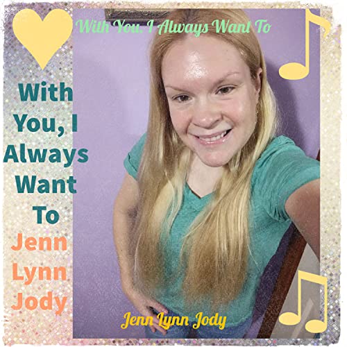 Play With You, I Always Want To by Jenn Lynn Jody on Amazon Music Unlimited