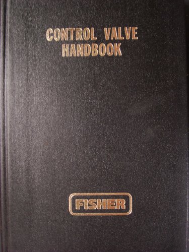 Control Valve Handbook, 2nd Edition: Fisher Controls: Amazon.com: Books