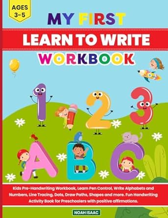 My First Learn To Write Workbook: Kids Pre-Handwriting Workbook, Learn ...