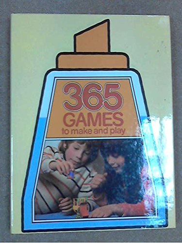 365 Games to Make and Play: Jan Read: 9780706410556: Amazon.com: Books