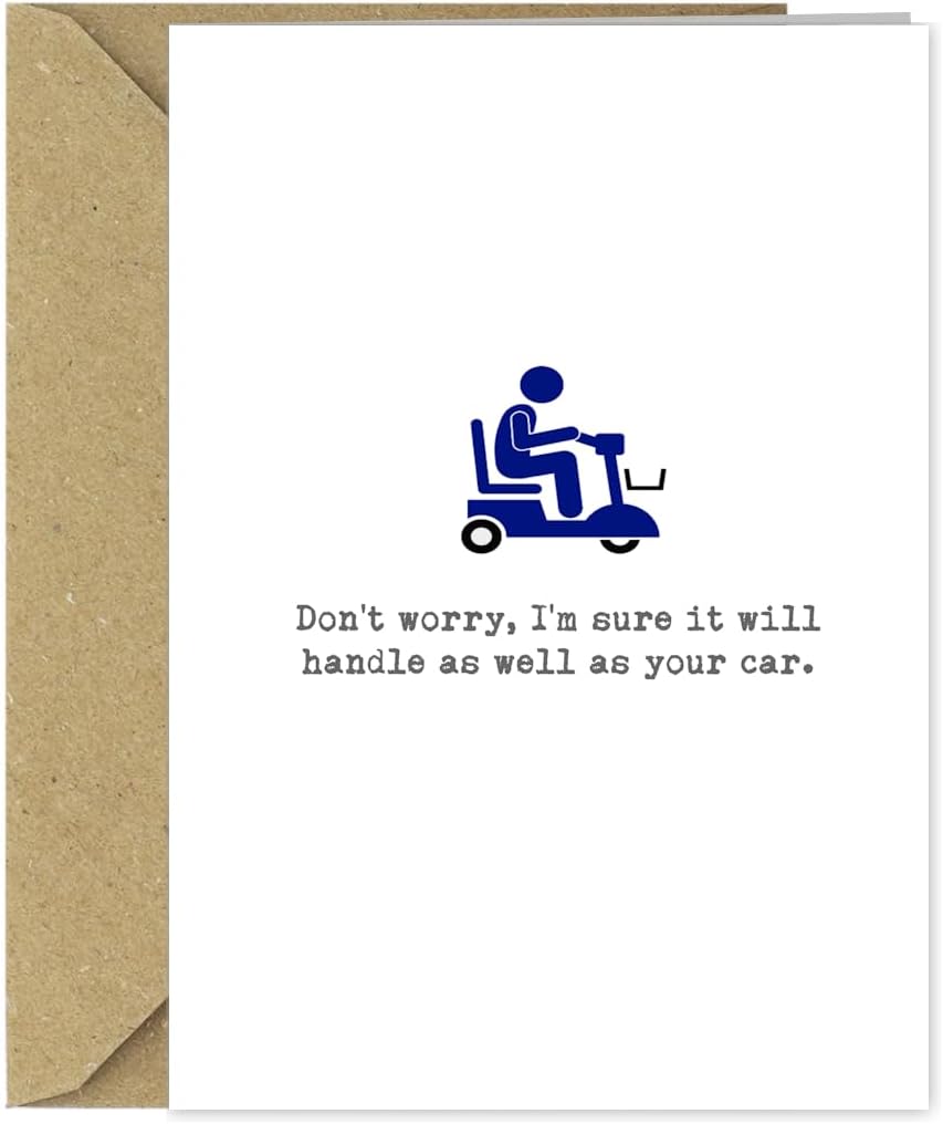 Funny Mobility Scooter Birthday Card - It's as good as a car! Humour ...