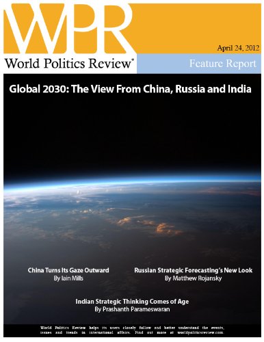 Global 2030: The View From China, Russia and India (World Politics ...