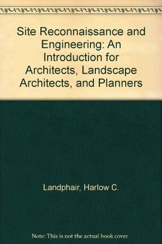 Site Reconnaissance and Engineering: An Introduction for Architects ...