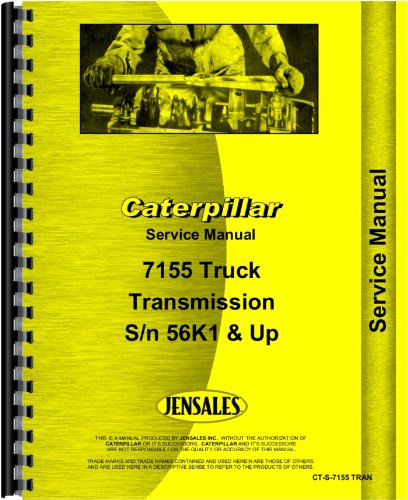 Caterpillar 7155 Truck Transmission Service Manual (SN# 56K1 and Up ...