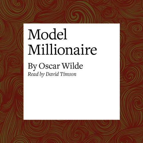 Model Millionaire (Audio Download): Oscar Wilde, David Timson, Naxos ...