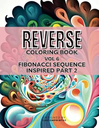 Amazon.com: Reverse Coloring book Volume 6 Fibonacci Sequence Inspired ...
