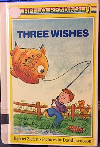 Three Wishes (Hello Reading): Ziefert, Harriet, Jacobson, David ...