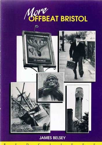 More Offbeat Bristol: James Belsey: 9781872971926: Amazon.com: Books