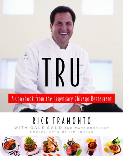 Tru: A Cookbook from the Legendary Chicago Restaurant - Kindle edition ...