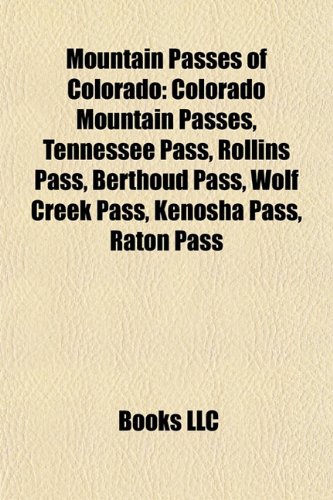 Mountain Passes of Colorado: Colorado Mountain Passes, Tennessee Pass ...