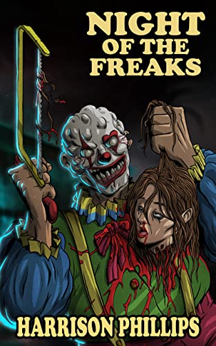 Amazon.com: Night Of The Freaks: An Extreme Splatter Novel eBook ...