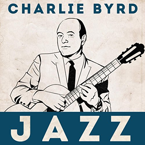 Amazon MusicでCharlie Byrd TrioのJazzを再生する