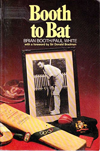Booth to Bat: Booth, Brian with Paul White: 9780858922242: Amazon.com ...