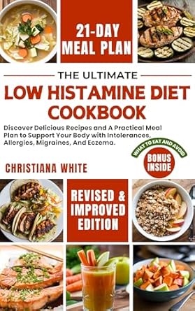 Amazon.com: The Low Histamine Diet Cookbook: Discover delicious recipes ...