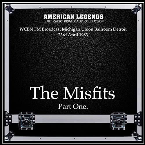 Amazon.co.jp: The Misfits - WCBN FM Broadcast Michigan Union Ballroom ...