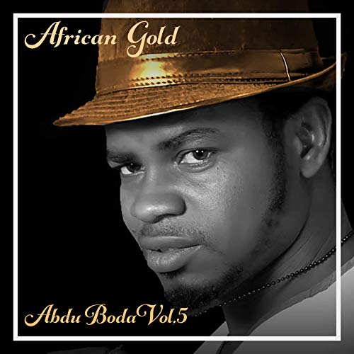 Amazon.co.jp: African Gold - Abdu Boda Vol, 5 : Abdu Boda: デジタルミュージック