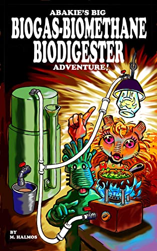 ABAKIE'S BIG BIOGAS-BIOMETHANE BIODIGESTER ADVENTURE - Kindle edition ...