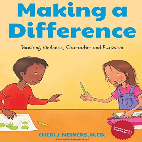 Making a Difference: Teaching Kindness, Character and Purpose (Audio ...