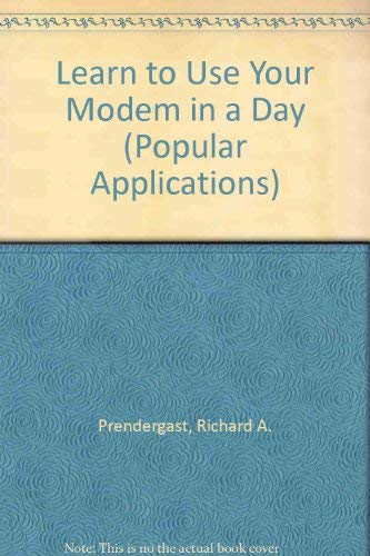 Buy Learn to Use Your Modem in a Day (Popular Applications S.) Book ...