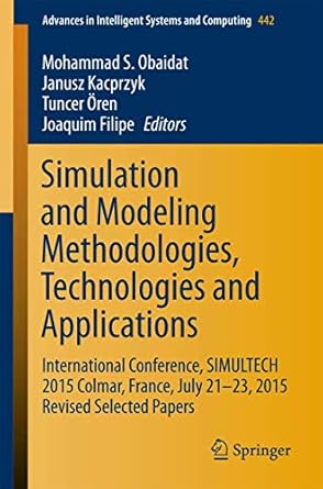 Buy Simulation and Modeling Methodologies, Technologies and Applications: International ...