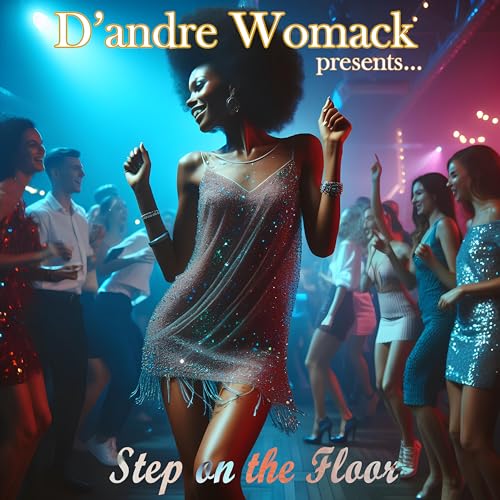 Play Step on the Floor by D'andre Womack on Amazon Music