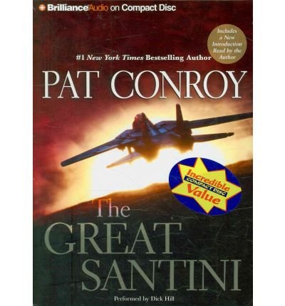 The Great Santini: Conroy, Pat: 9781441814869: Amazon.com: Books