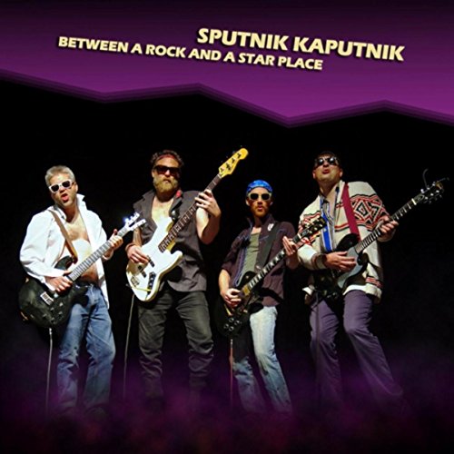 Amazon.com: Between a Rock and a Star Place : Sputnik Kaputnik: Digital ...