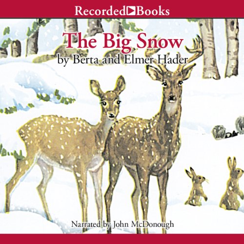 The Big Snow (Audio Download): Berta Hader, John McDonough, Recorded ...