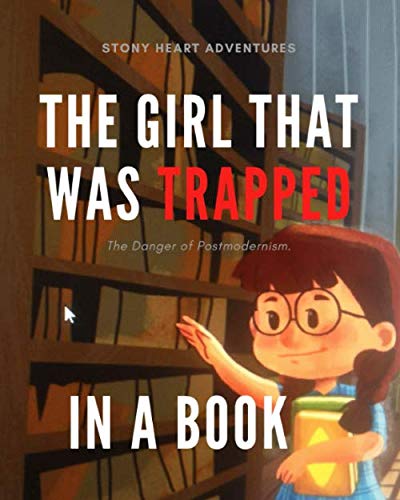 The Girl That Was Trapped In a Book (Stony Heart Adventures): Risner ...
