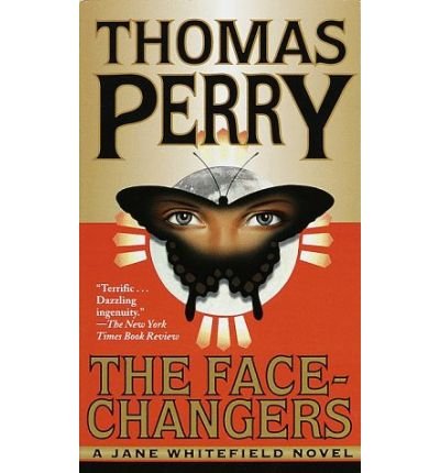 [The Face-Changers] [by: Thomas Perry] - Thomas Perry | Amazon.com.au ...