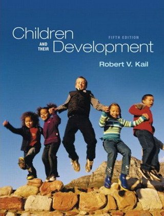 Children & Their Development [[5th (fifth) Edition]]: Robert V. Kail ...