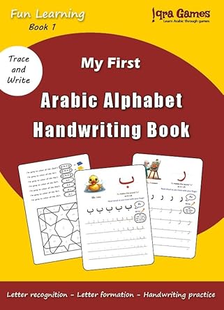 My First Arabic Alphabet Handwriting Book: 1 (Book 1: Trace and Write ...