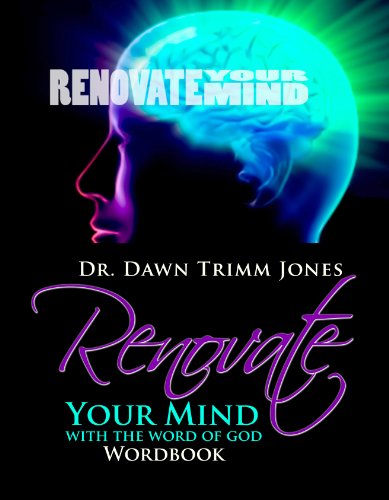 Renovate Your Mind with the Word of God WordBook - Kindle edition by Jones, Dr Dawn Trimm ...