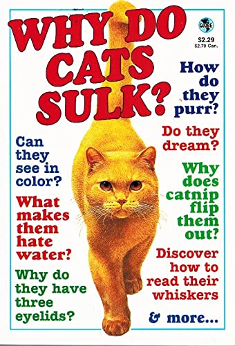 Why Do Cats Sulk?: Globe Digest: Amazon.com: Books