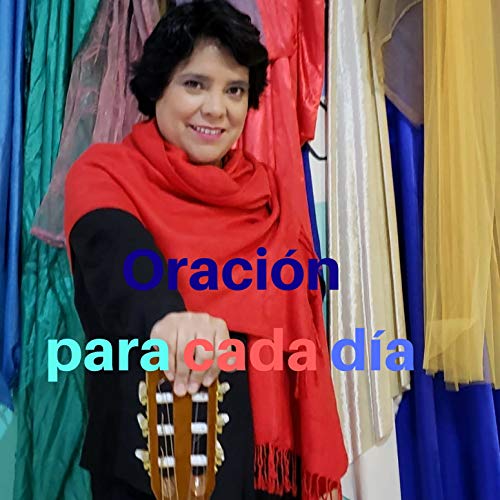 Oración Para Cada día : Sandra Garay: Amazon.fr: Téléchargement de Musique