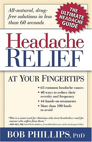 Handbook For Headache Relief: Phillips, Bob: Amazon.com: Books