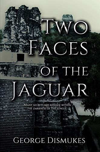 Two Faces of the Jaguar - Kindle edition by Dismukes, George ...