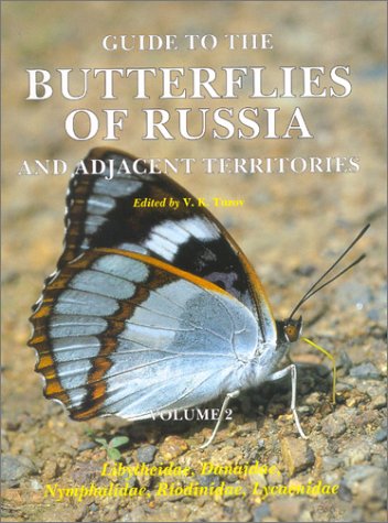 Guide to the Butterflies of Russia and Adjacent Territories ...